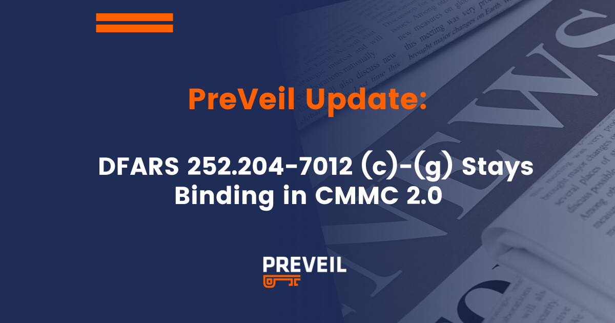 DFARS 252.204-7012 (c)-(g) Remains Binding In CMMC 2.0 - Security Boulevard