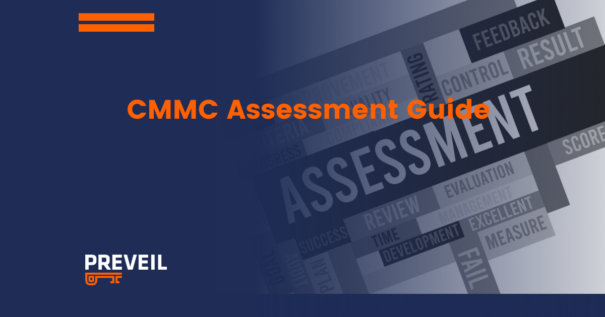 CMMC Assessment Guide | PreVeil CMMC Assessment Guide | PreVeil