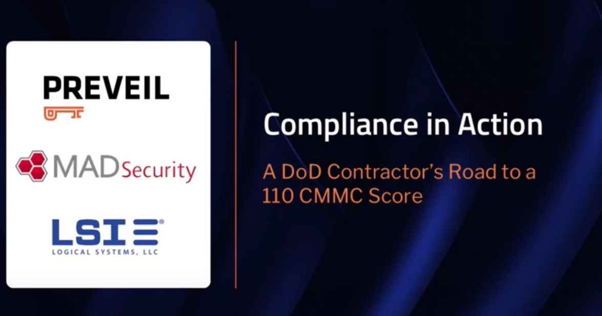 Compliance in Action: A DoD Contractor’s Road to a 110 CMMC Score - PreVeil